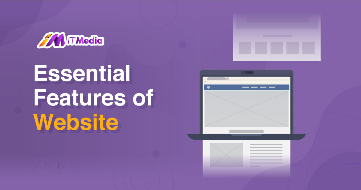 Essential Features of Website | IT Media Ltd.